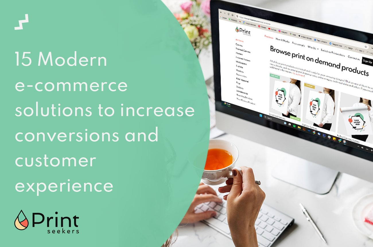 15 e-commerce solutions to increase conversions and customer experience | Printseekers